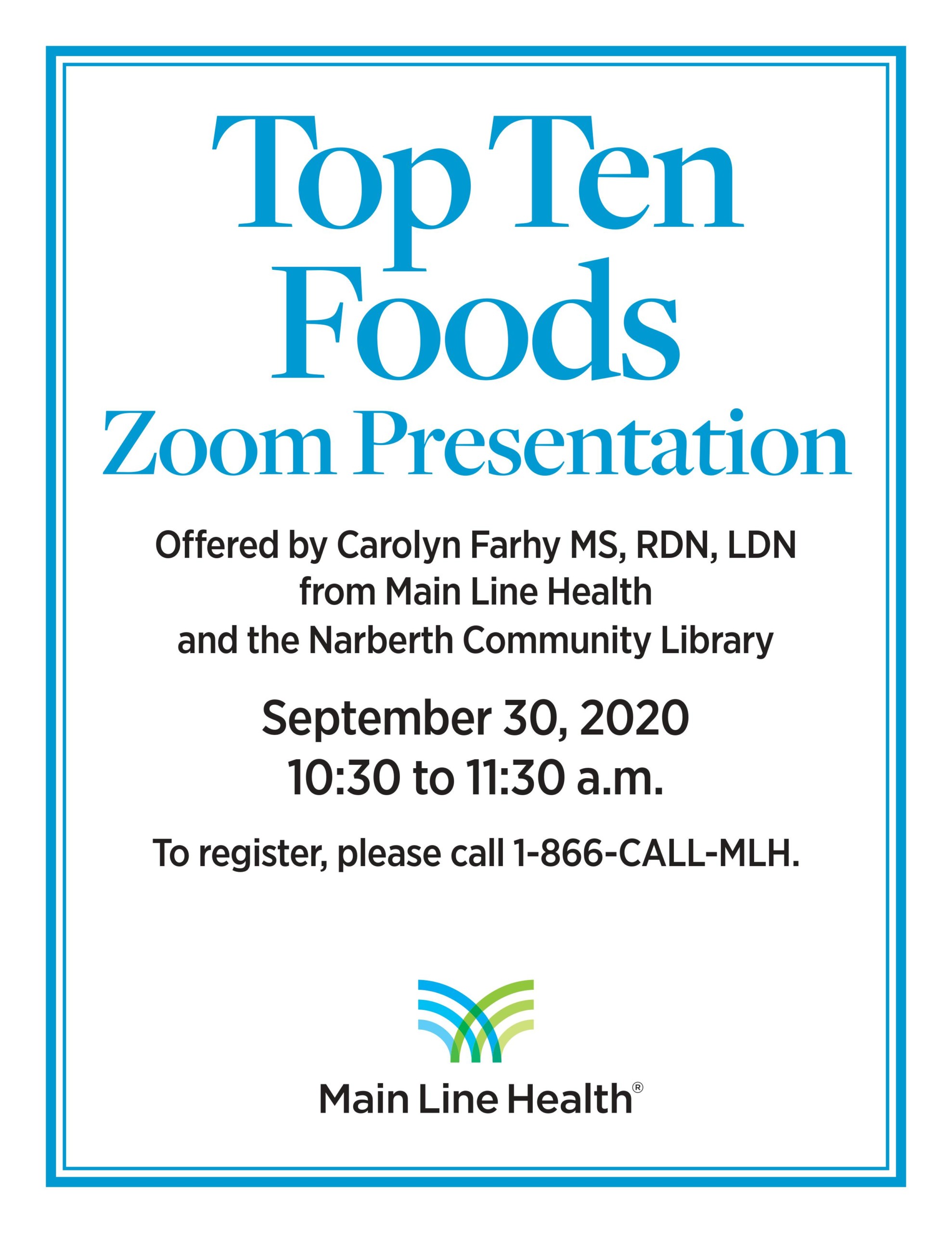 Top Ten Foods! A Zoom presentation by Main Line Health